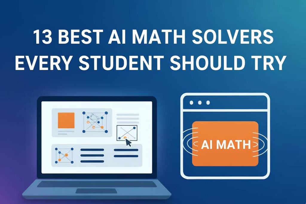 13 Best AI Math Solvers Every Student Should Use in 2026