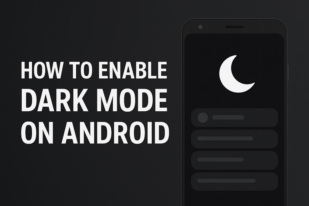 How to Enable Dark Mode on Android Step by Step