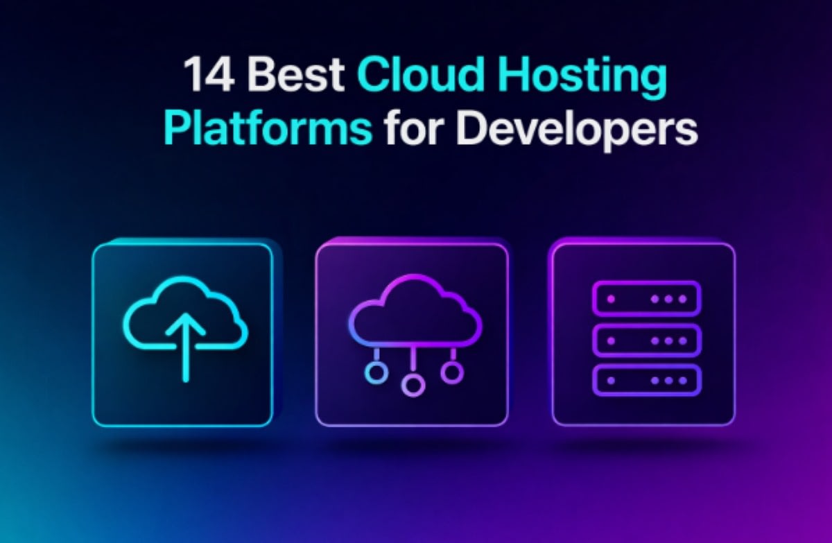 14 Best Cloud Hosting Platforms for Developers in 2026