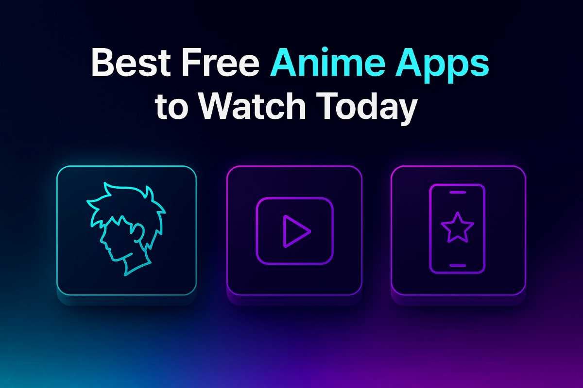 11 Best Free Anime Apps to Watch in 2025
