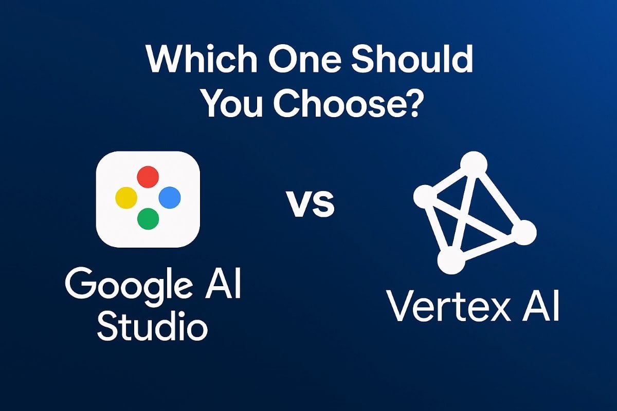 Google AI Studio vs Vertex AI: Which One Should You Choose?