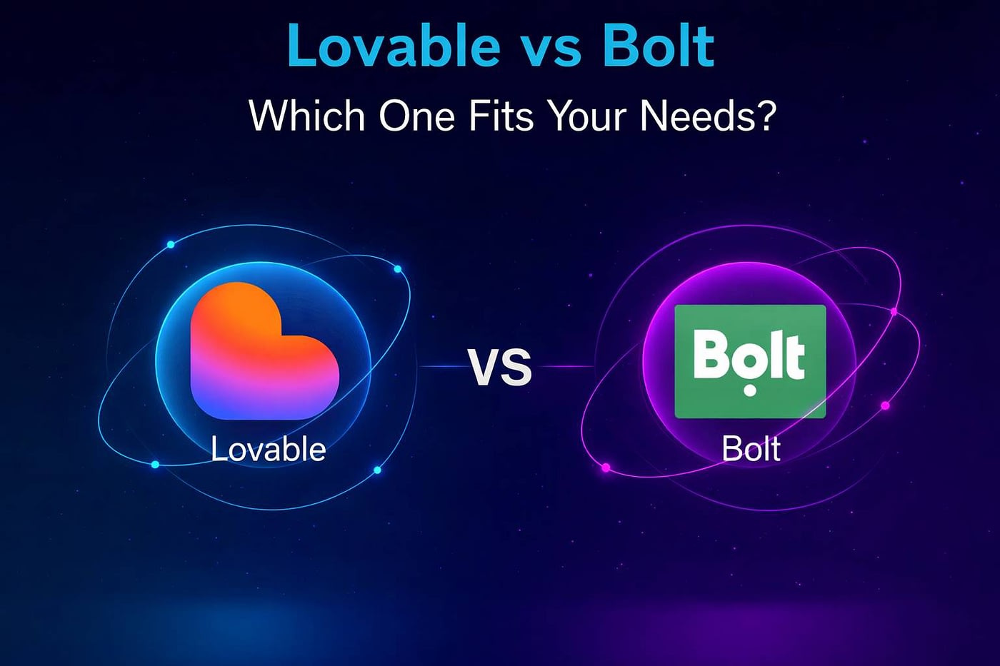 Lovable vs Bolt: Which One Fits Your Needs?