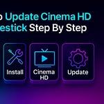 How to Download Cinema HD on Firestick Step By Step