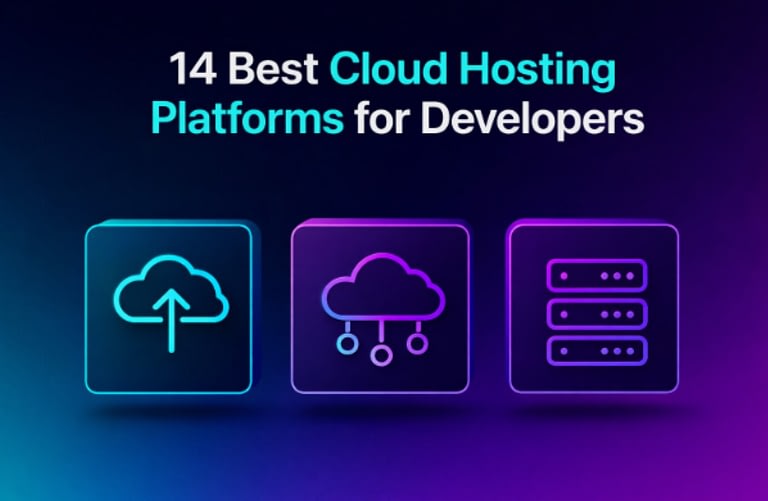 14 Best Cloud Hosting Platforms for Developers in 2026