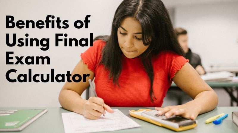 How To Use Online Free Final Exam Calculator