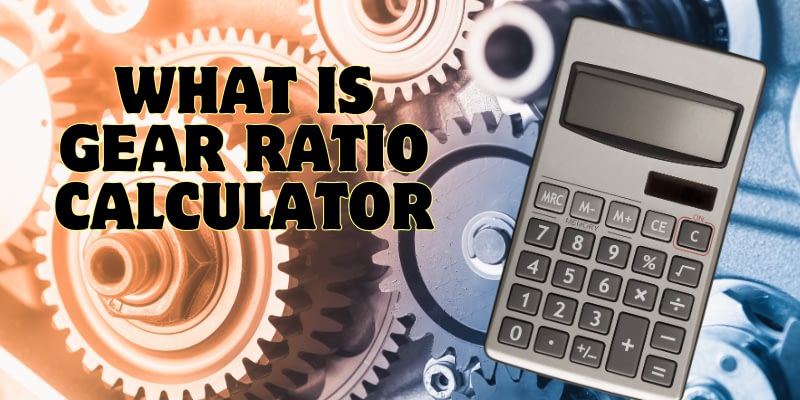 How To Calculate Gear Ratio with Multiple Gears