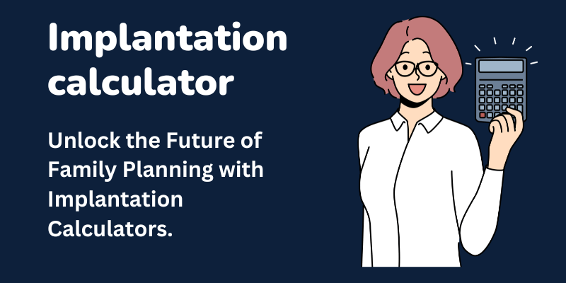 How Do You Calculate Implantation With A Calculator