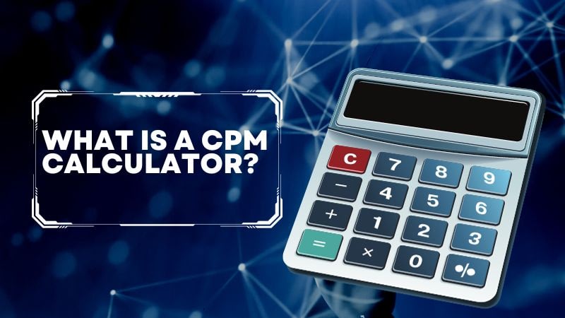 How to Use Online Free CPM Calculator