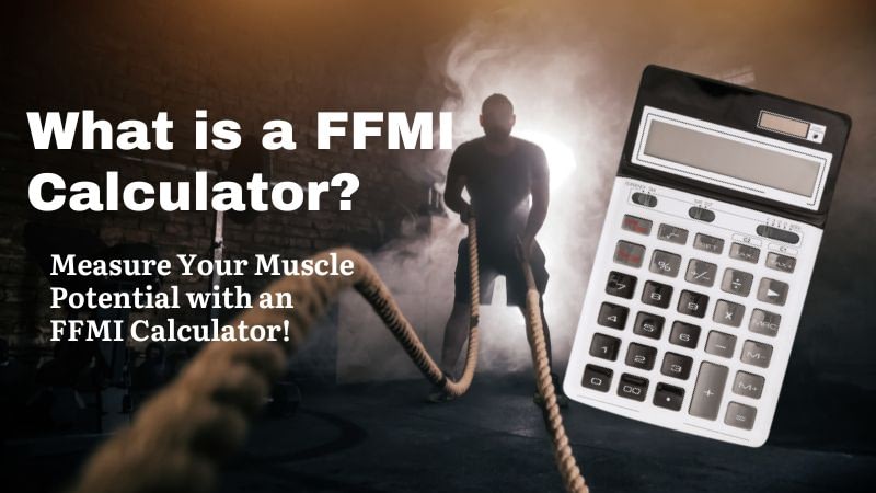 How To Calculate FFMI With A Calculator?