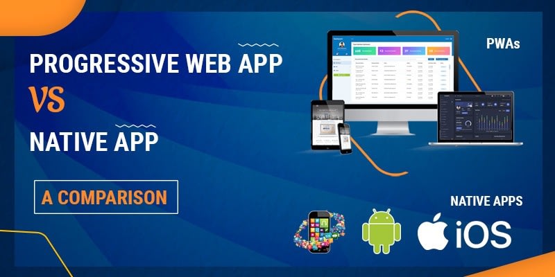 Progressive Web App (PWA) vs Native App A Comparison - VisionVix - Progressive Web App ...