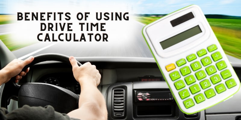 How To Use Free Drive Time Calculator?