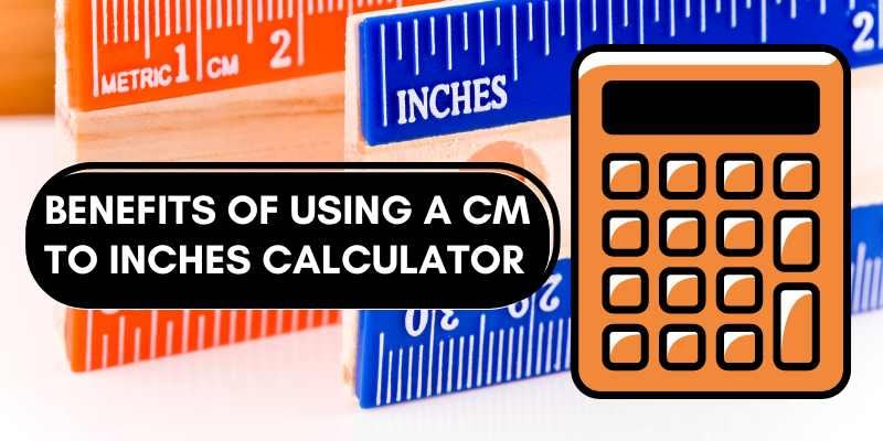 How To Use Free Online CM to Inches Calculator