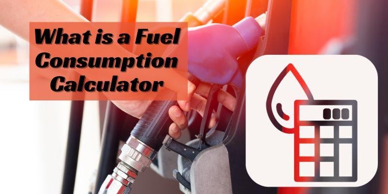 How To Use Free Fuel Consumption Calculator