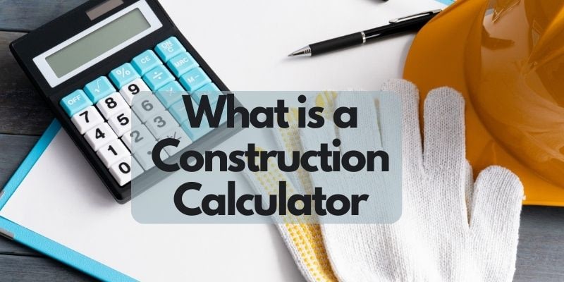 How To Use Construction Calculator Online