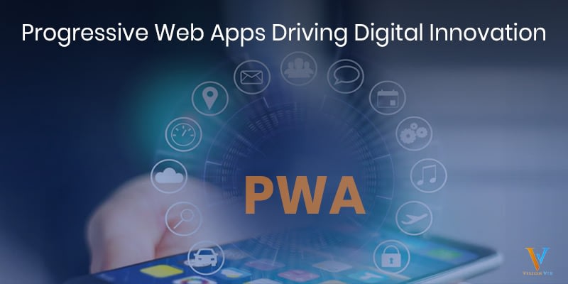 Progressive Web Apps Driving Digital Innovation