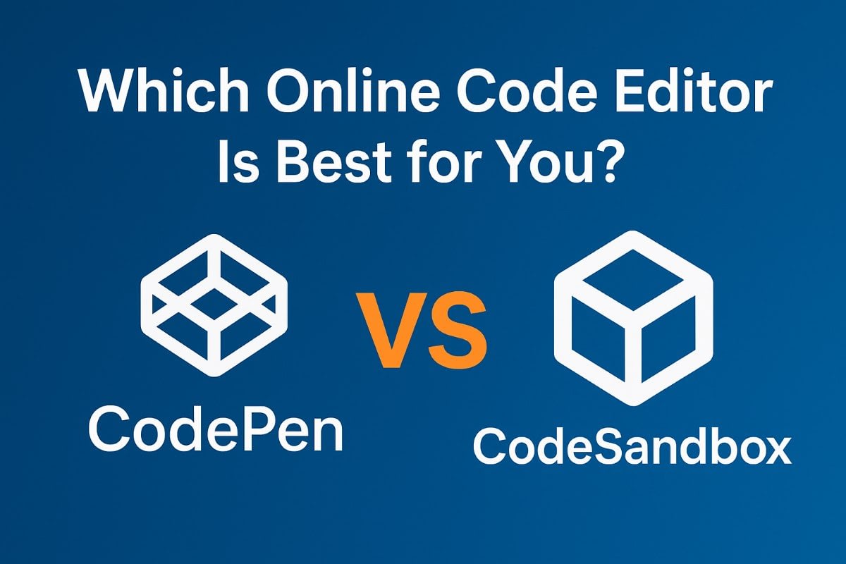 CodePen vs CodeSandbox: Which Online Code Editor Is Best 2025?