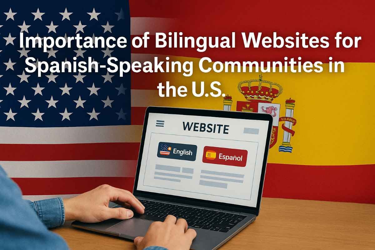 Importance of Bilingual Websites for Spanish-Speaking Communities in ...