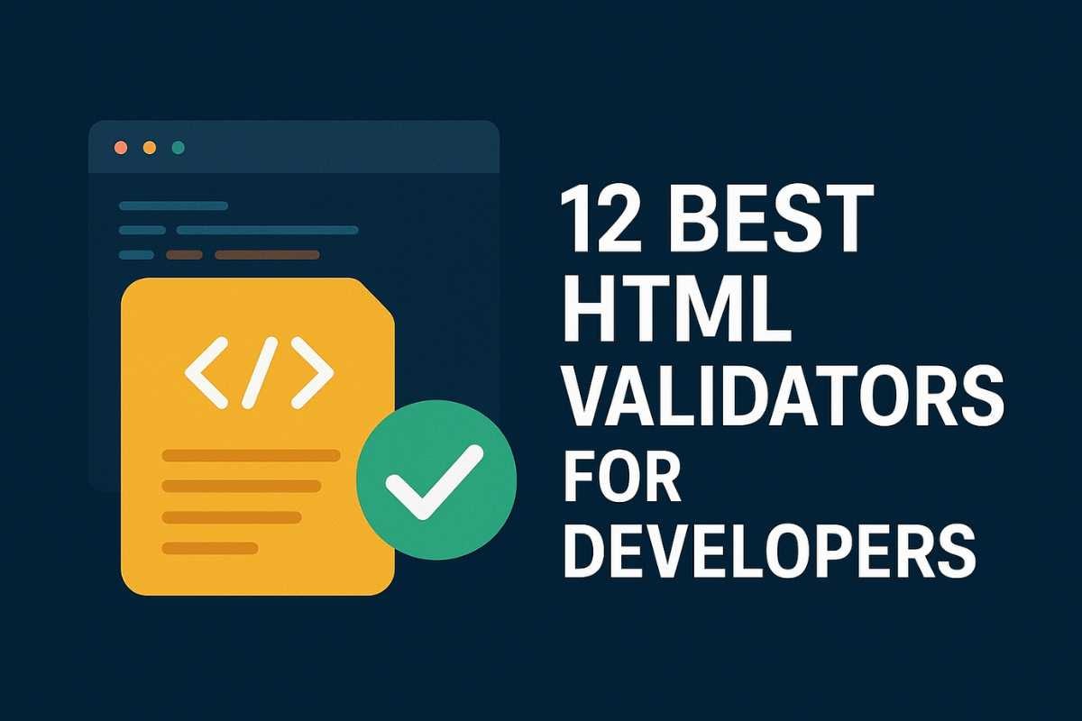 12 Best HTML Validator Tools for Developers (2026)