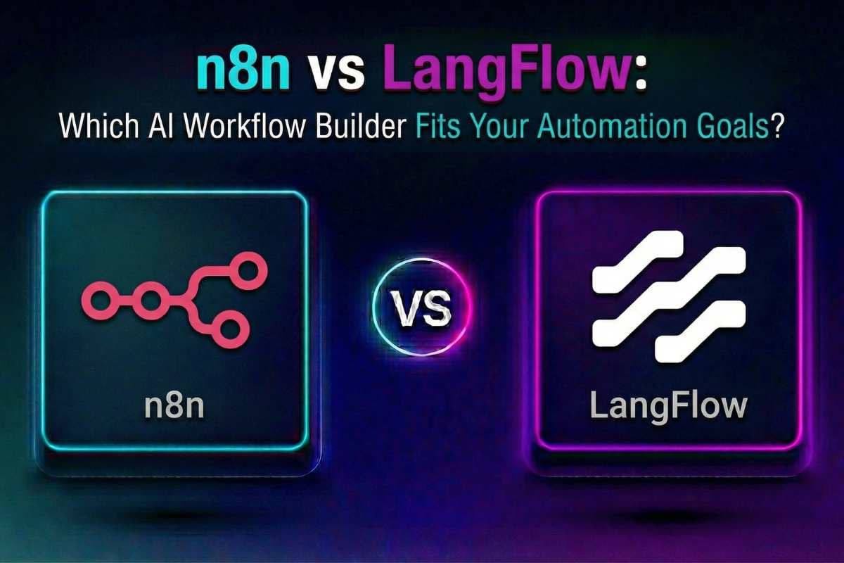 n8n vs LangFlow: Which AI Workflow Fits Your Automation Goals?