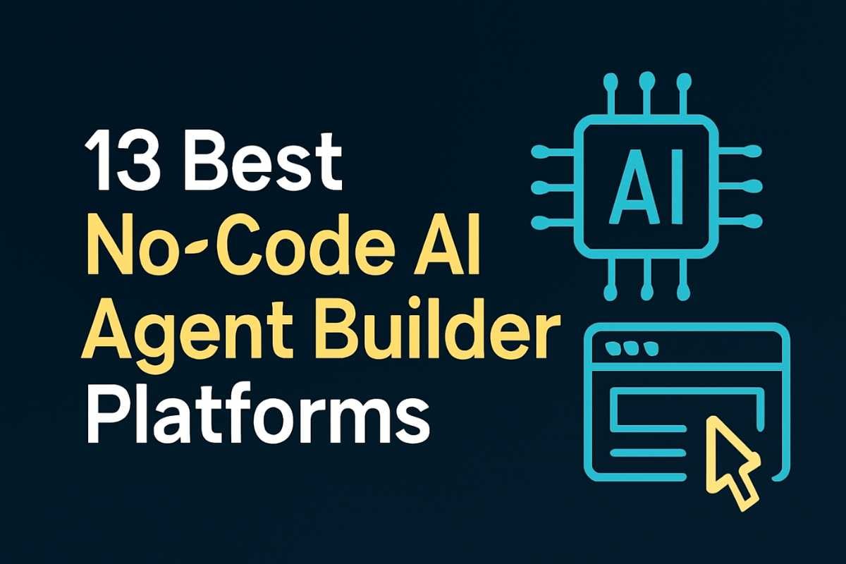13 Best No-Code AI Agent Builder Platforms 2026