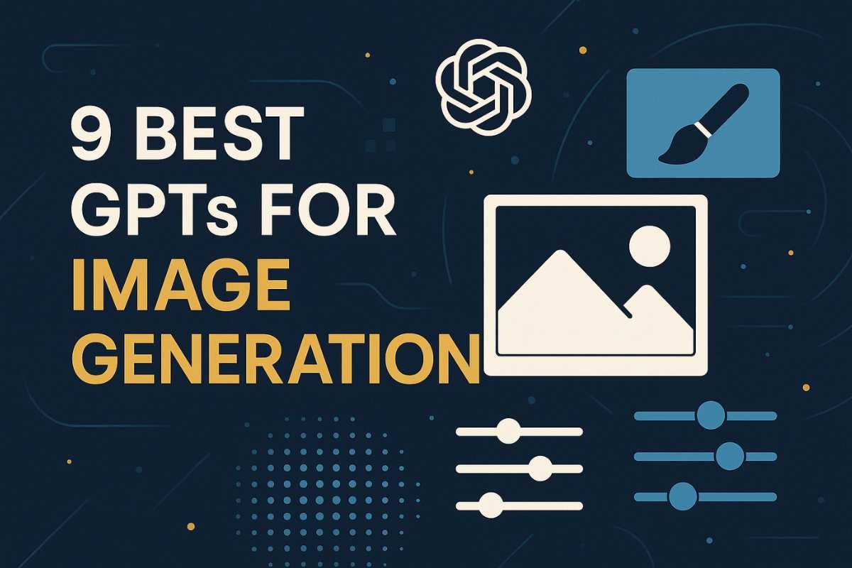 9 Best GPTs for Image Generation in 2026