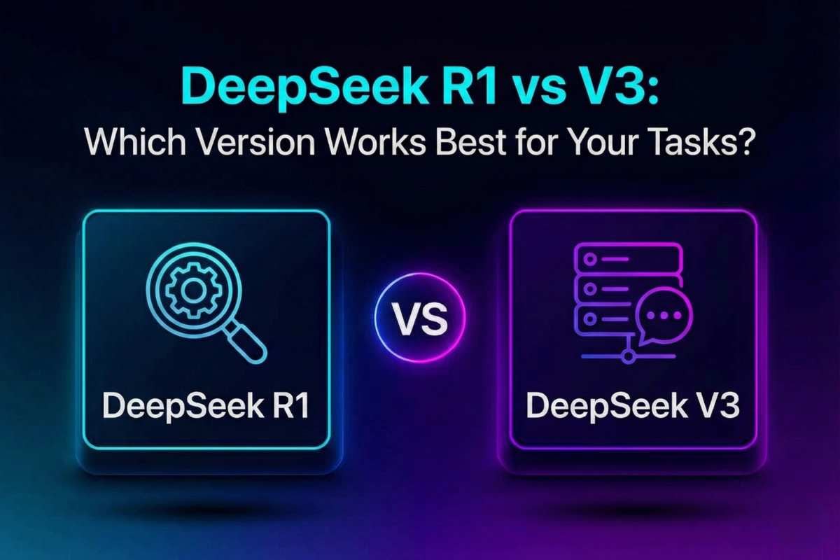 DeepSeek R1 vs V3: Which Version Works Best for Your Tasks?