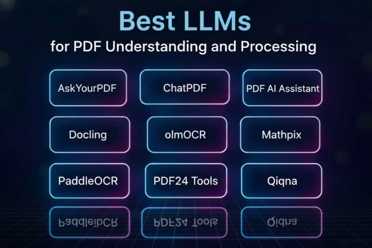 9 Best LLMs for PDF Understanding and Processing in 2026
