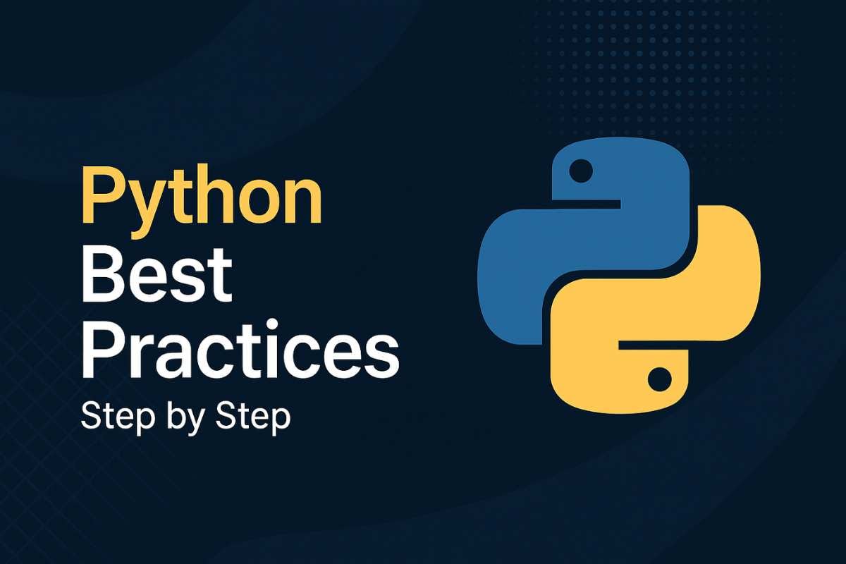 Python Best Practices Step by Step